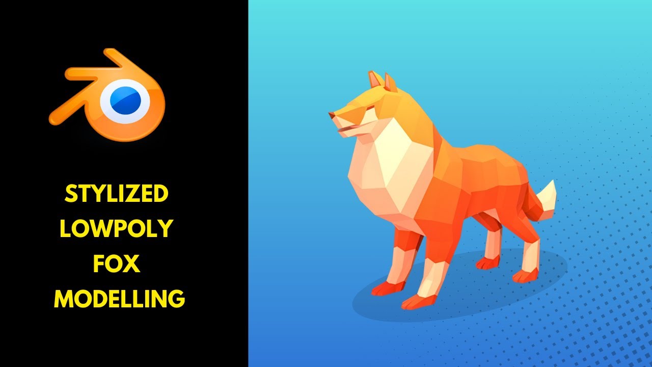 Stylized Low-Poly Fox | Blender 3D Modeling Tutorial - YouTube