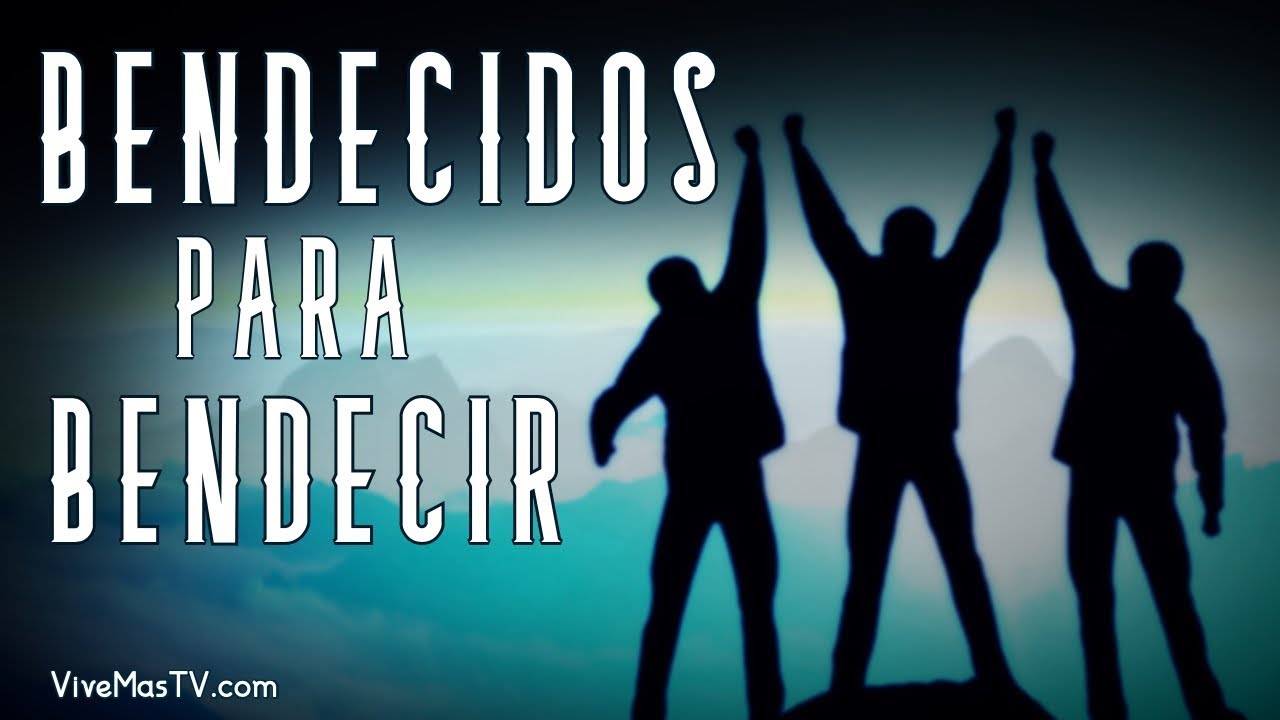 Somos bendecidos por DIOS para bendecir | Palabra de Vida y Salvacion ...