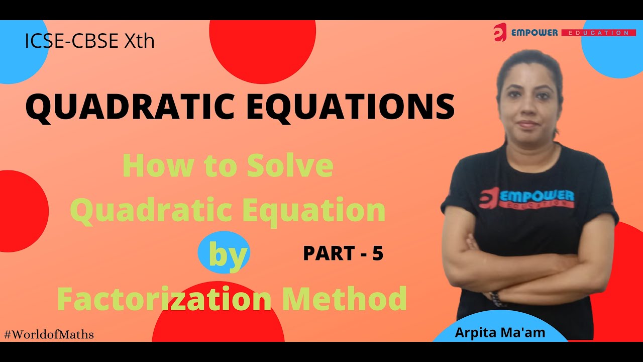 Quadratic Equation-Part - 5 | Solve Quadratic Equations by Factoring ...
