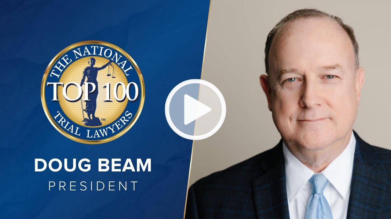 A Message From Doug Beam | The National Trial Lawyers Top 100 - YouTube