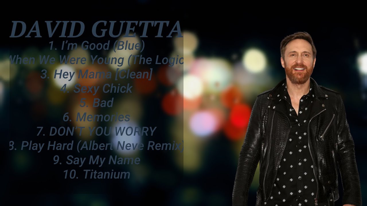 D__avid G__uetta ~ ♫ Greatest Hits Full Album ~ Best Songs All Of Time ...