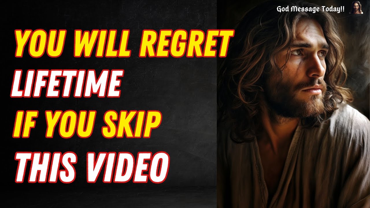 You will Regret lifetime If you skip This Video Today God Message | God ...