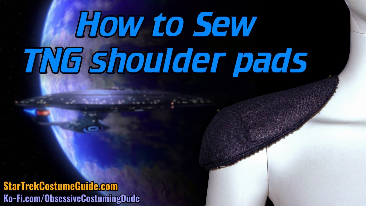TNG shoulder pads sewing tutorial - Star Trek Costume Guide - YouTube