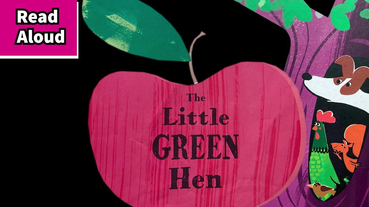🐔 The Little Green Hen 🙊 Read Aloud 📖 Book by Alison Murray | Children ...