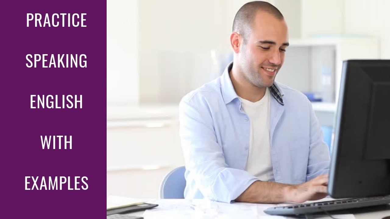 Practice Speaking English With Examples How to Learn English Quickly ...