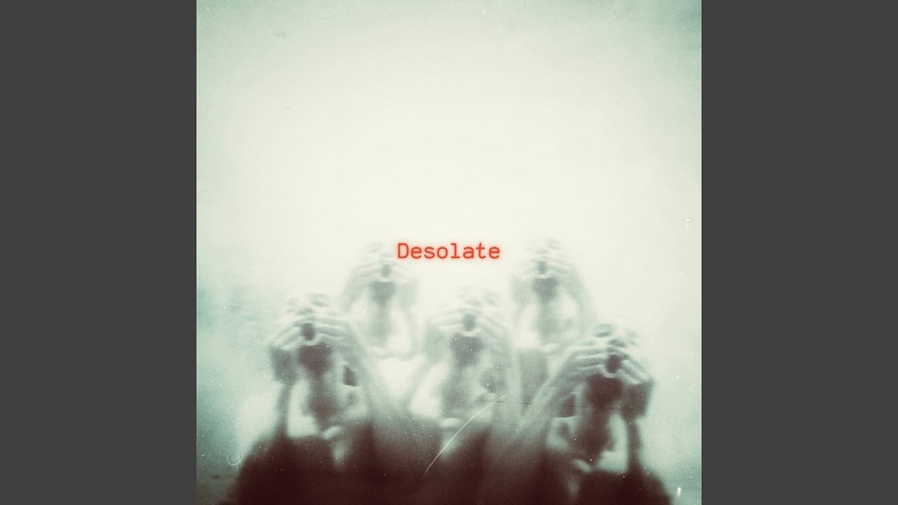 Desolate - YouTube