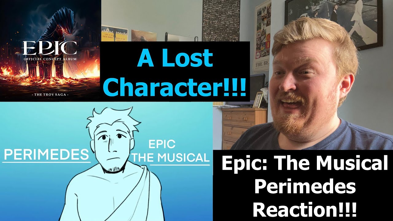 A Lost Character!! Epic: The Musical Perimedes Reaction!!! - YouTube