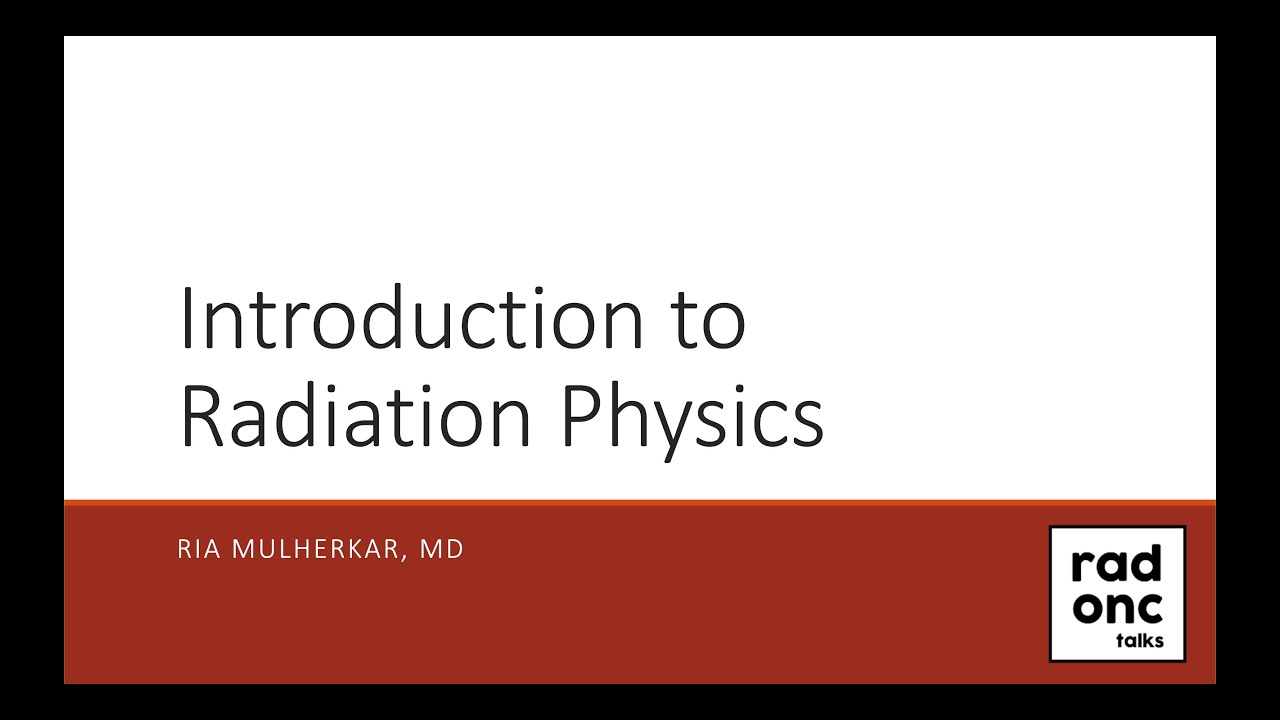 Introduction to Radiation Physics - YouTube