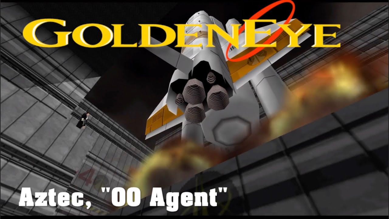 GoldenEye: Aztec, 00 Agent Difficulty | No Commentary - YouTube