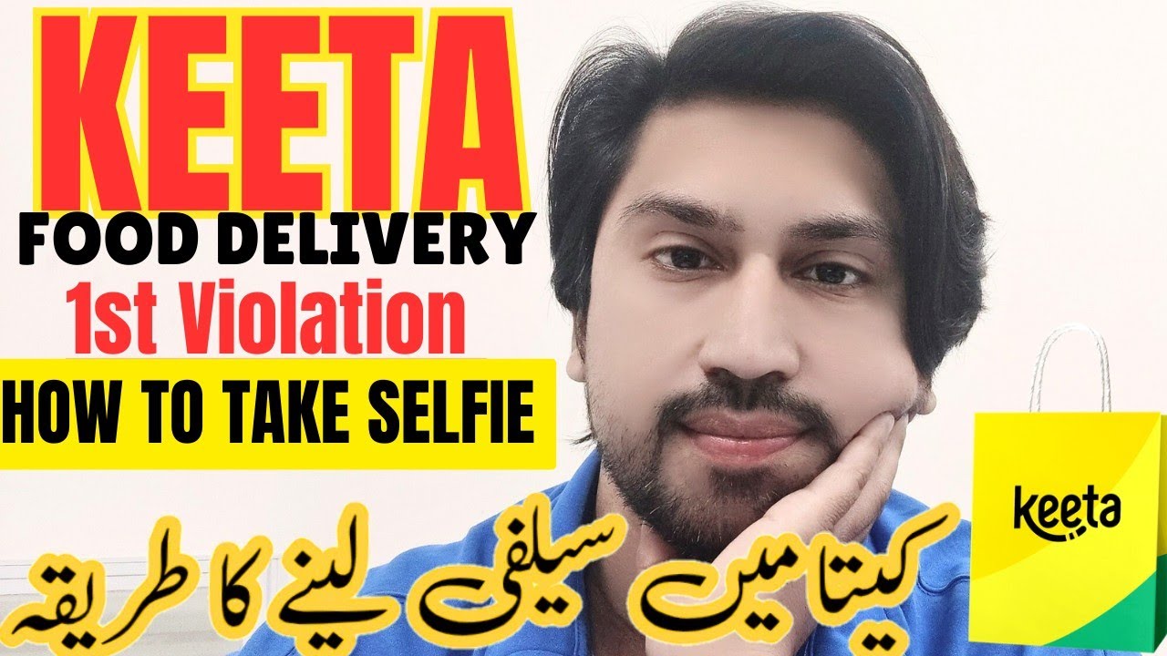 Keeta Delivery! Take selfie on keeta !Selfie problem in keeta food app!Keeta per selfie kaisy ...