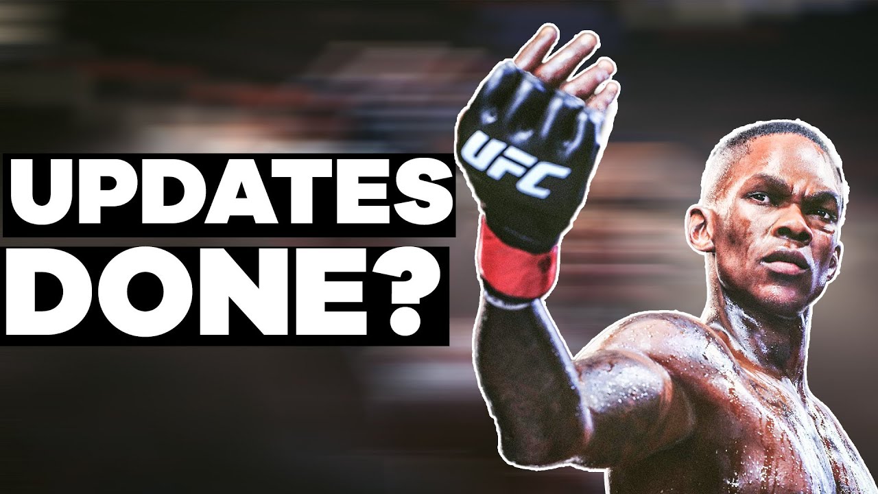 Are The UFC 5 Updates Officially Done - YouTube
