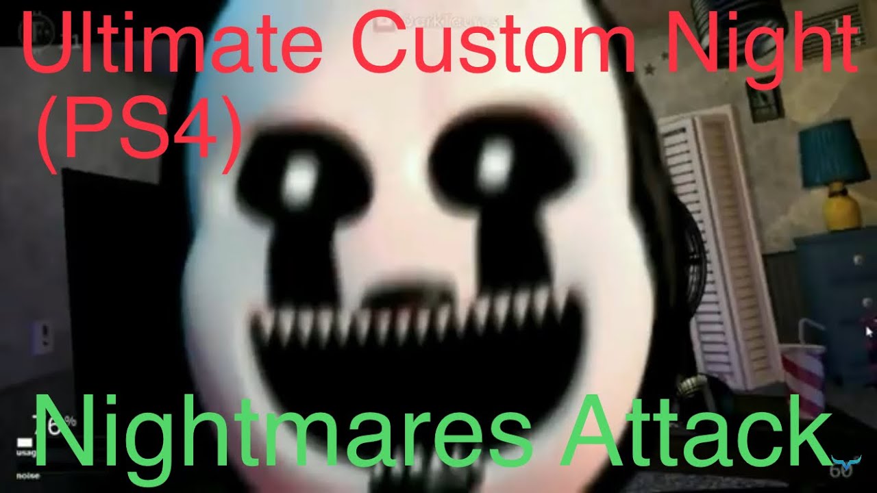 Ultimate Custom Night (PS4) Nightmares Attack COMPLETED - YouTube