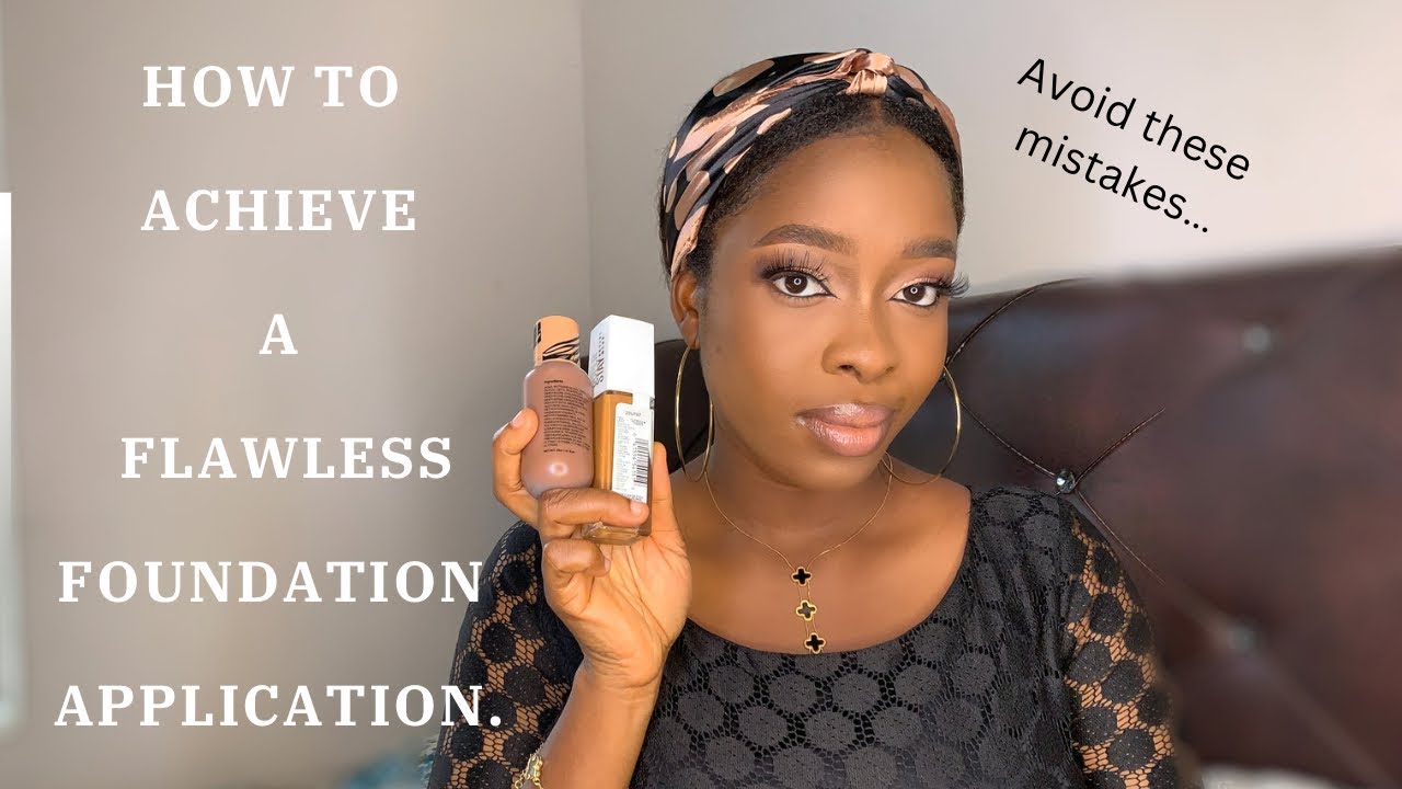 HOW TO ACHIEVE A FLAWLESS FOUNDATION APPLICATION || DO’s and DON’T’s ...