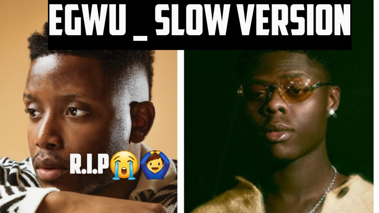 EGWU Slow Version_Mohbad & Chikè (Sad Moments) Acoustic_Ayiye yeee ...