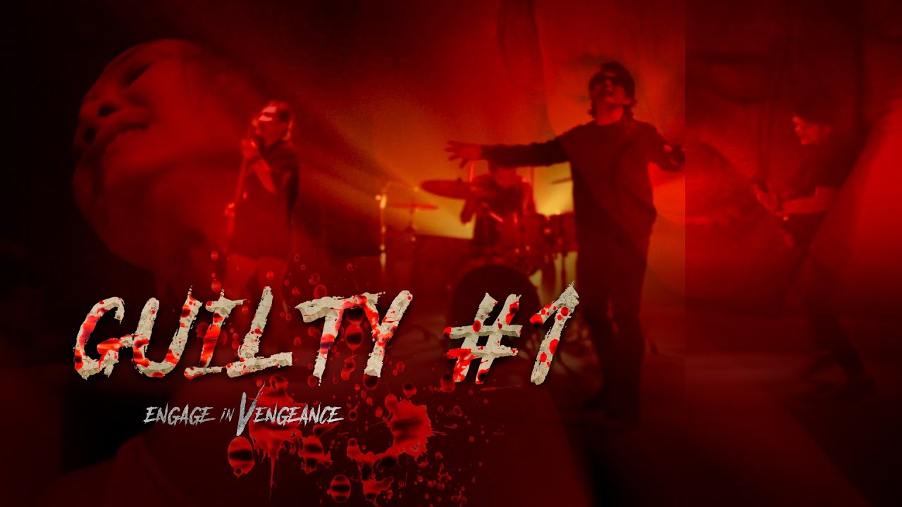 Guilty - Engage in Vengeance (Official Music Video) - YouTube