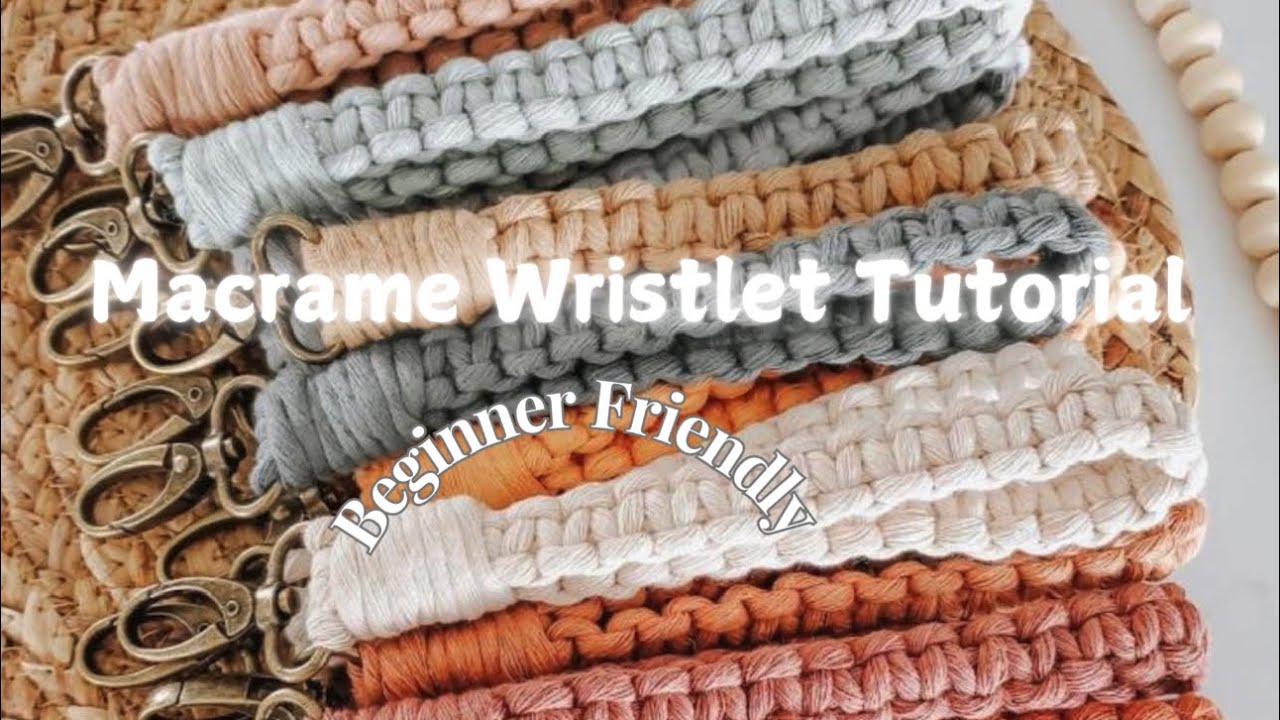 MACRAME WRISTLET KEYCHAIN DIY TUTORIAL | EASY MACRAME TUTORIAL FOR ...