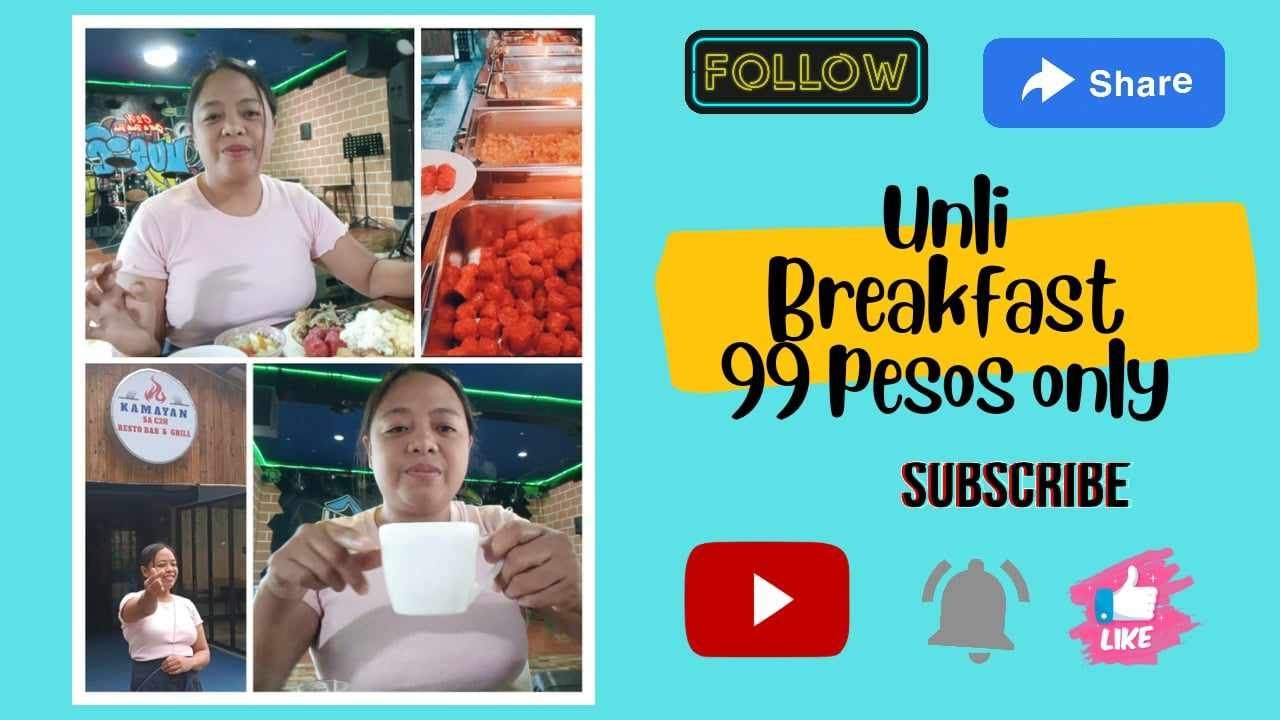 Unli Breakfast 99 pesos only in Antipolo City Kamayan sa C2H - YouTube