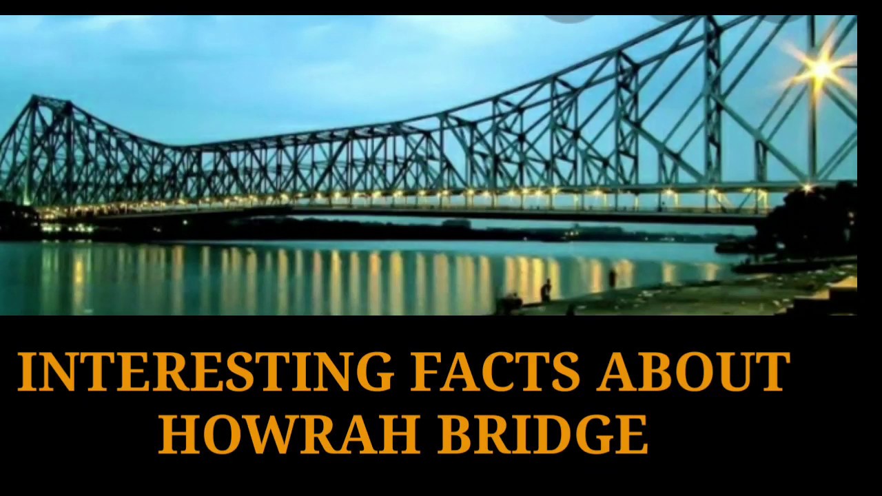 Interesting facts about Howrah bridge. - YouTube