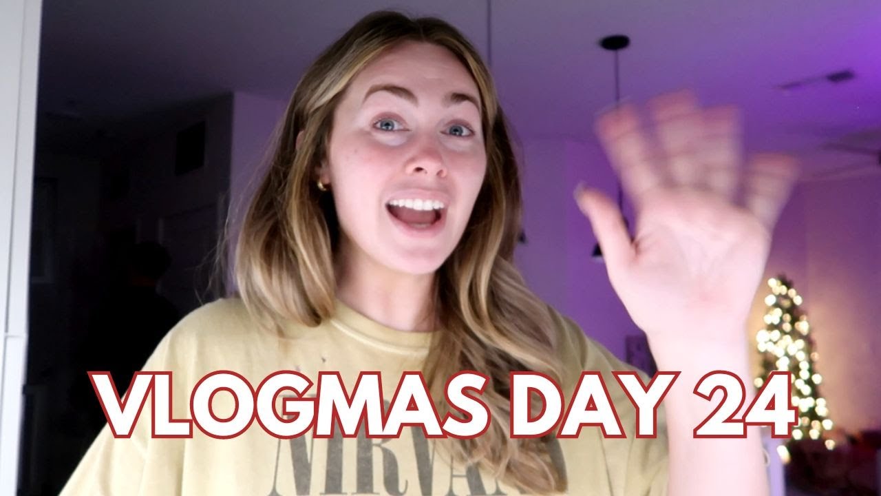 saying goodbye to vlogmas | VLOGMAS DAY 24 - YouTube