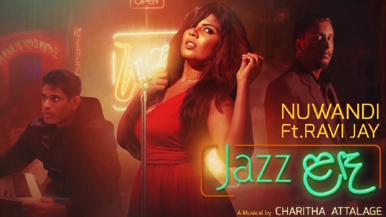 Jazz Landa (Jazz ළඳ) - Nuwandi ft. Ravi Jay | Charitha Attalage [Lyric ...
