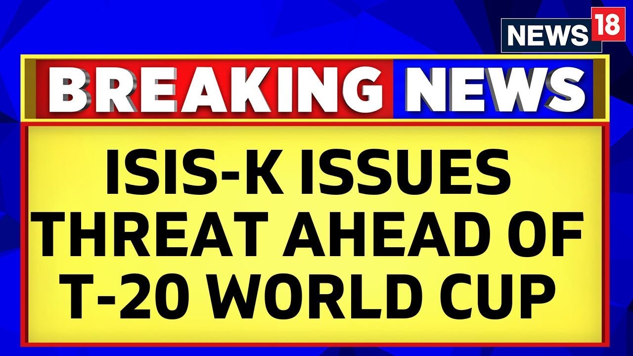 Men's T20 Cricket World Cup: ISIS-K Threat Results In Ramped Up ...