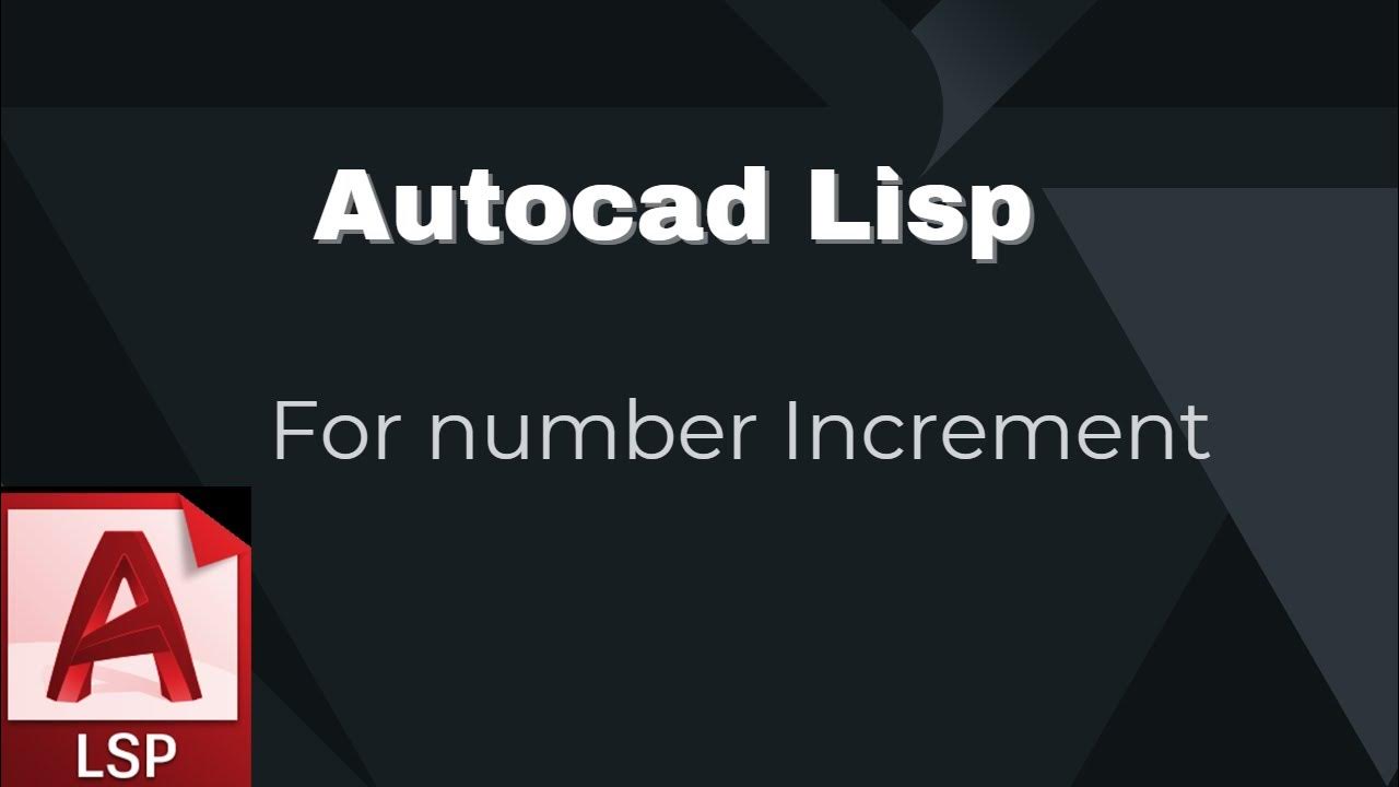 AUTOCAD LISP TUTORIAL_ NUMBER INCREMENT IN AUTOCAD - YouTube
