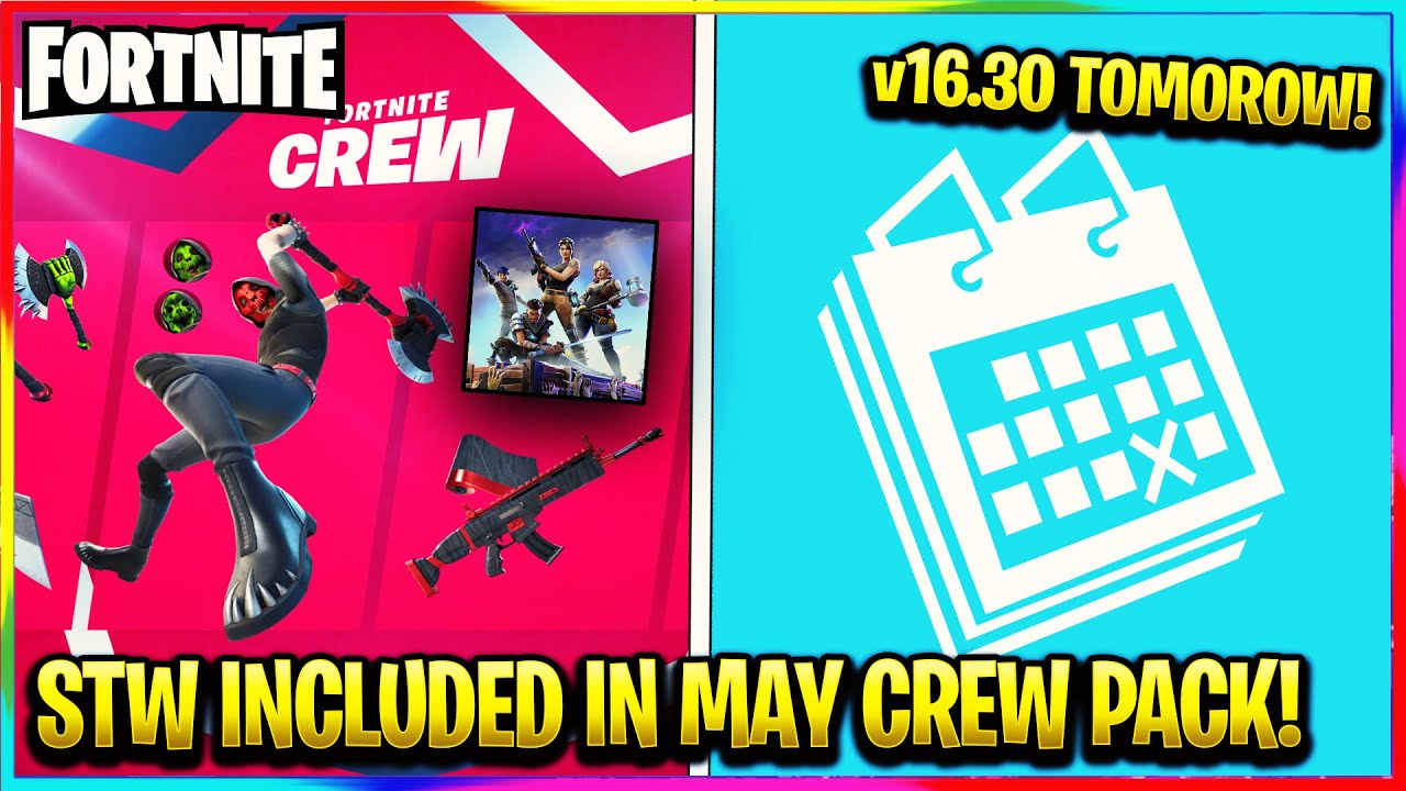 FORTNITE: *NEW* MAY CREW PACK INCLUDES STW, v16.30 UPDATE TOMMOROW ...