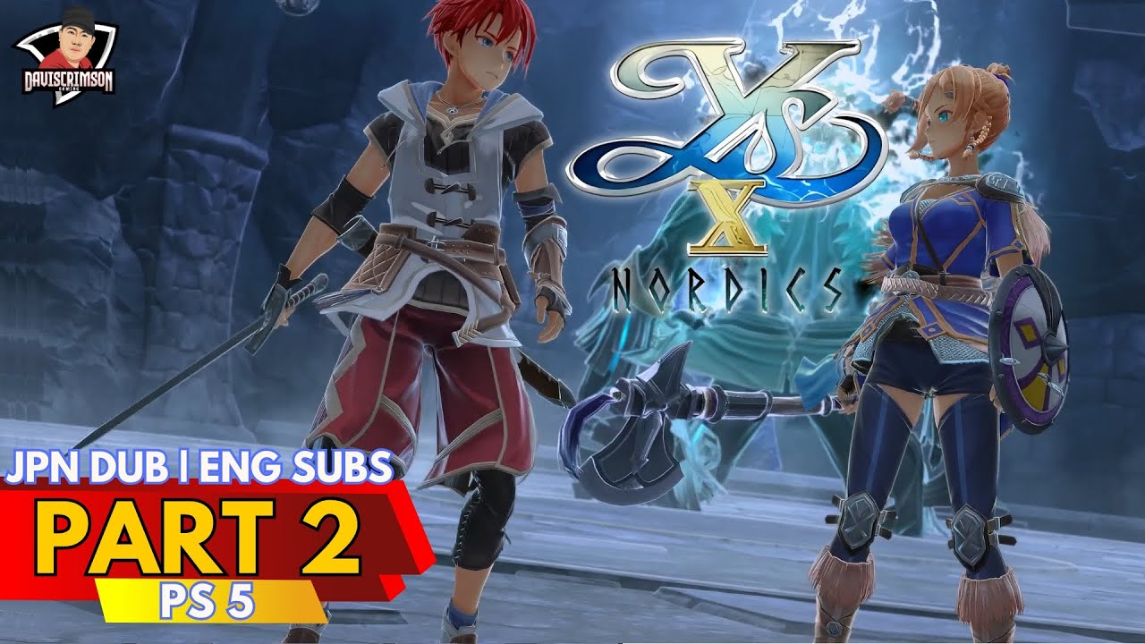 Time to Continue The Chapter 2!! WOOZAA!! | YS X : Nordics (PS5) Part 2 ...