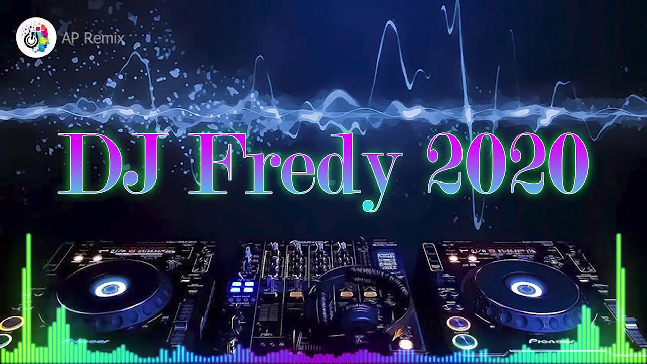 DJ Fredy athena - DJ 2020 terbaru |full bass - YouTube