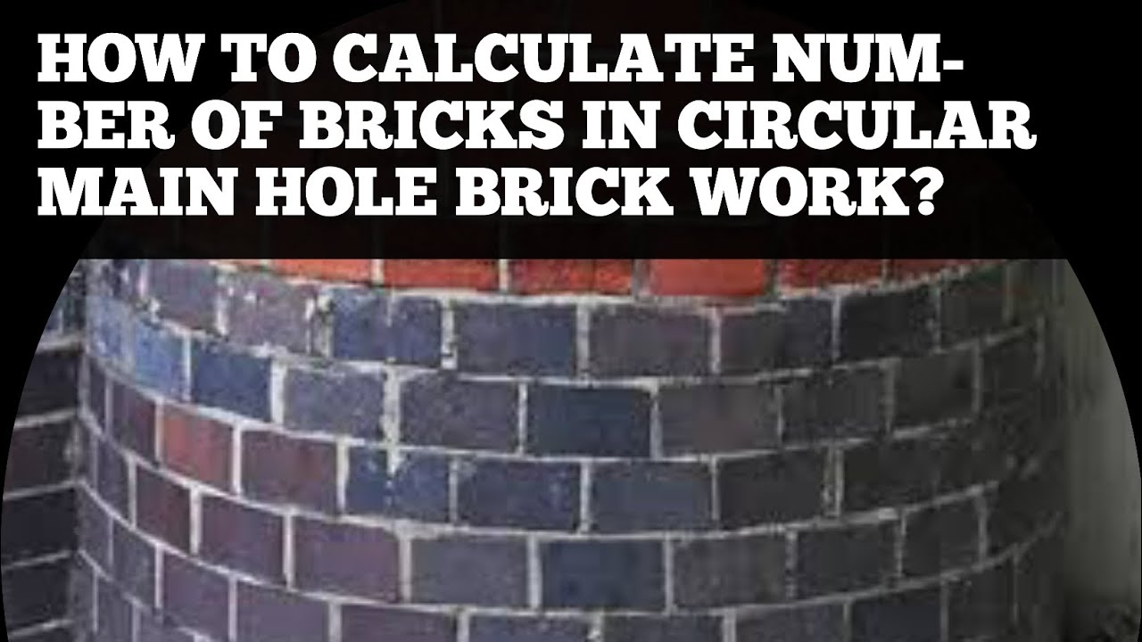 How to calculate number of bricks in circular main hole Brick work ...