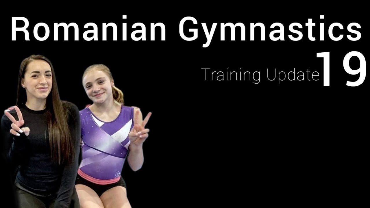 Romanian Gymnastics: Training Update 19 - YouTube
