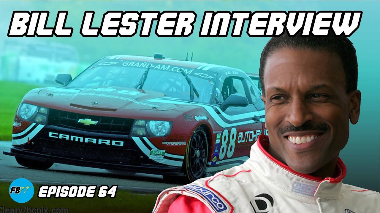 Bill Lester Interview | FBTT Podcast Ep. 64 - YouTube
