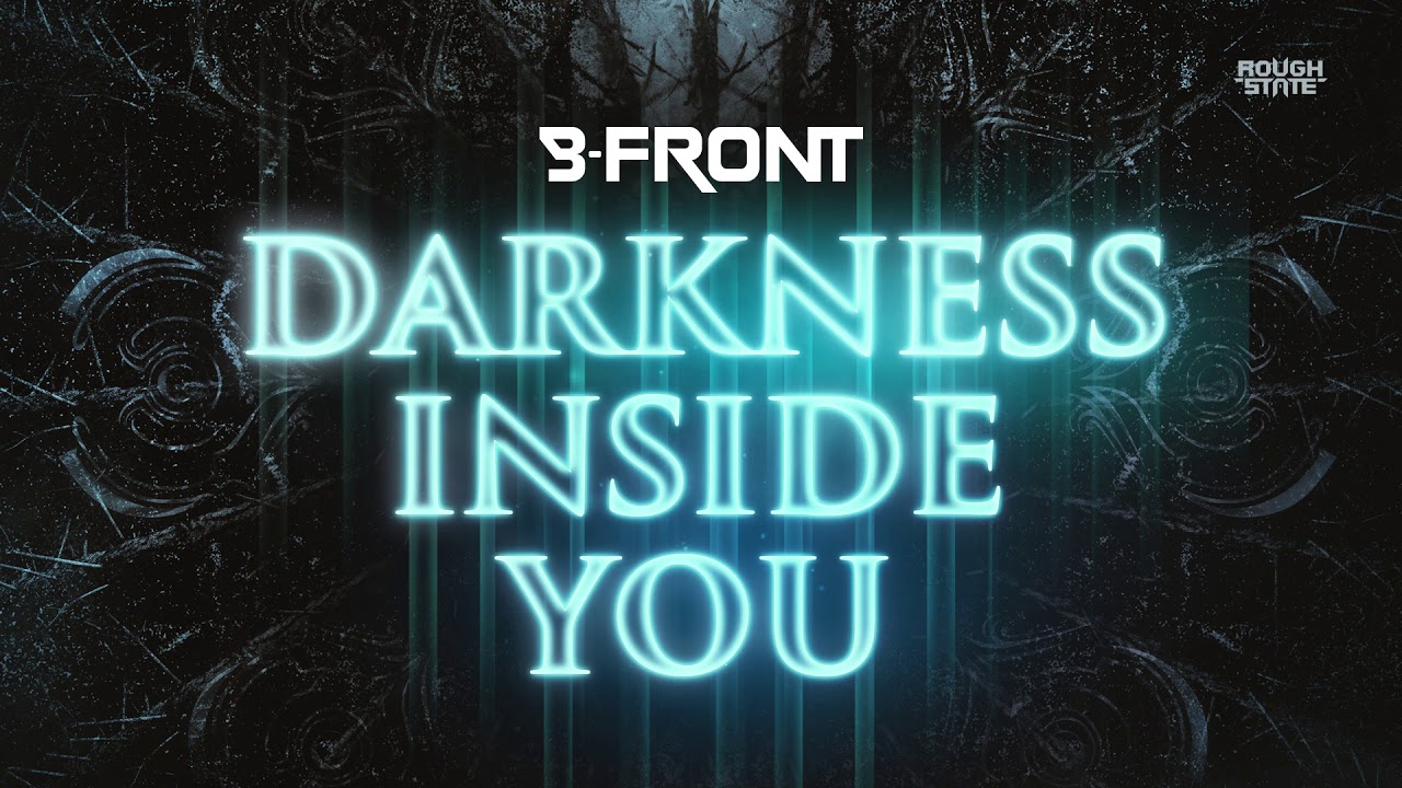 B-Front - Darkness Inside You (OUT NOW) - YouTube