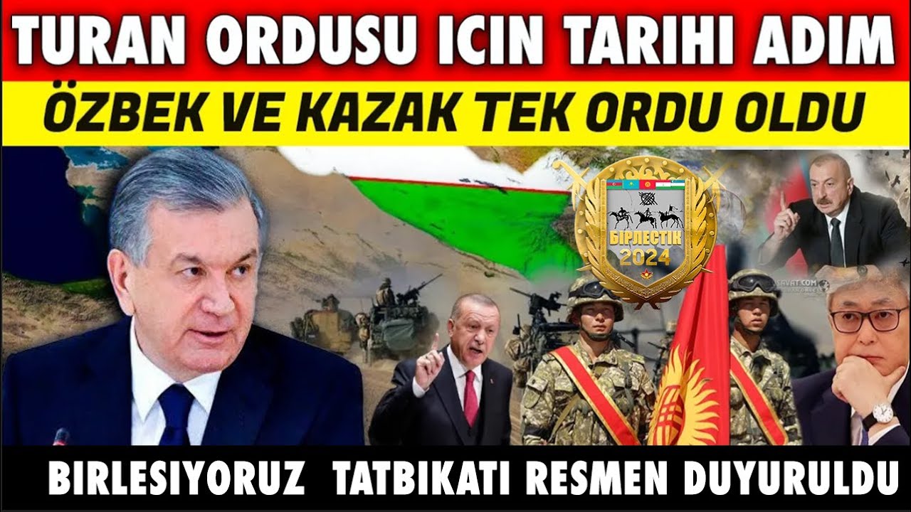 Turan Ordusu İçin Tarihi Adım Birleşiyoruz-2024 İsimli Tatbikat ...