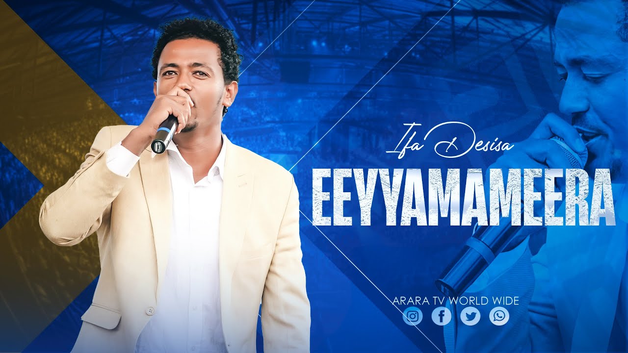 Eeyyamameera | Ifa Desisa | New Afaan Oromo Live Worship | EJAJI ...