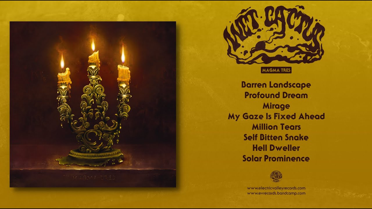 Wet Cactus - Magma Tres (Full Album 2023) | Electric Valley Records ...