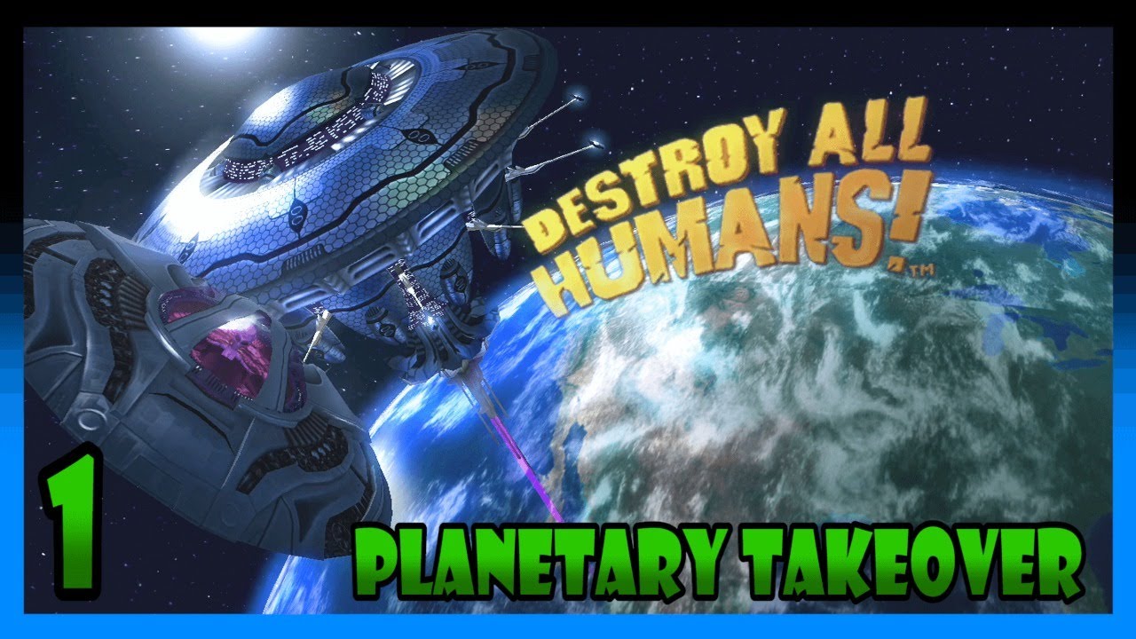 Destroy All Humans: Planetary Takeover #1 | Flyinnn Hawaiiannn - YouTube