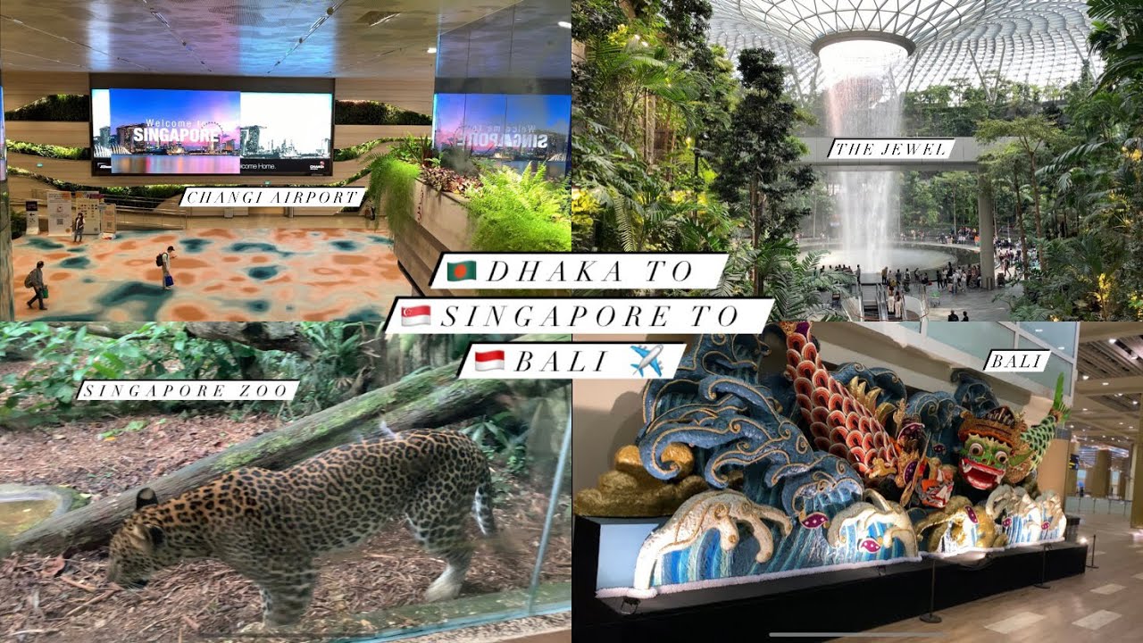 Dhaka to Singapore to Bali | World’s Bests: Changi Airport, Singapore ...