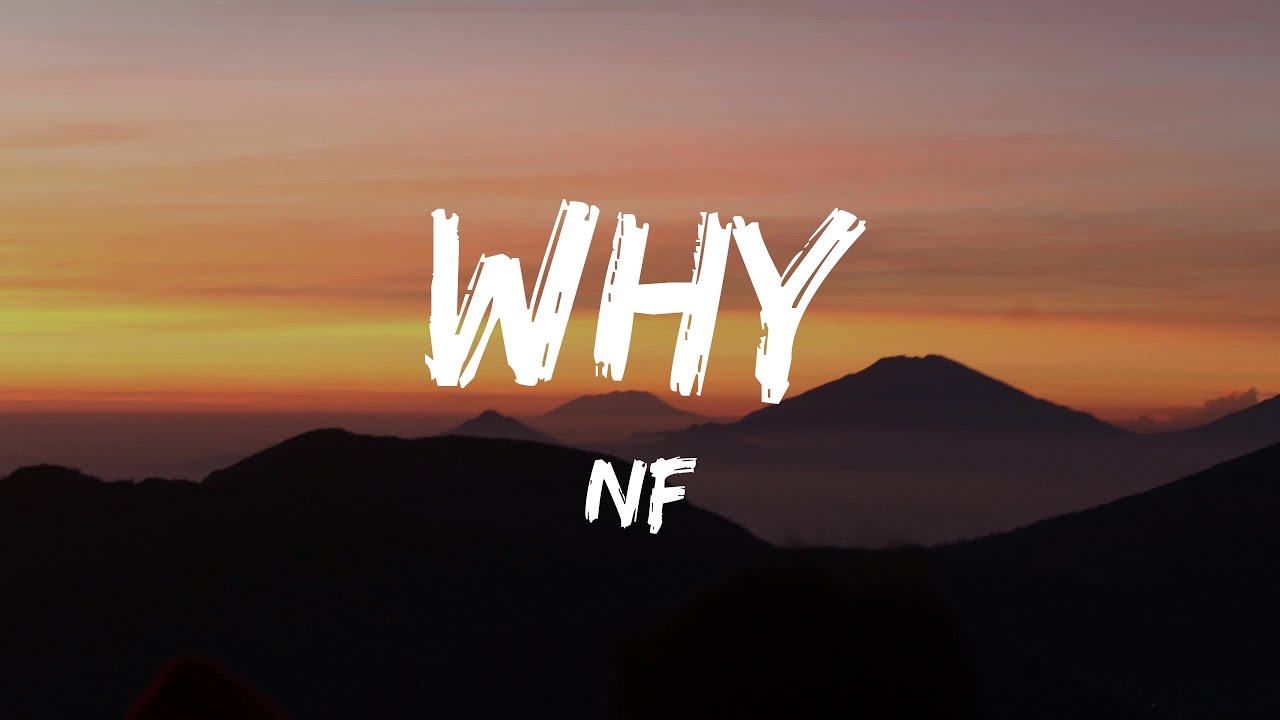 NF - WHY (Lyrics) - YouTube