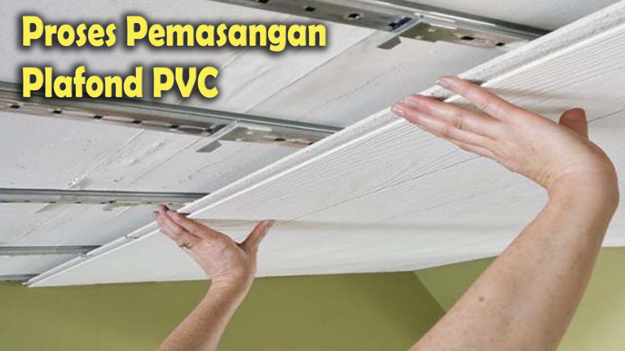 Proses cara memasang Plafond PVC - YouTube
