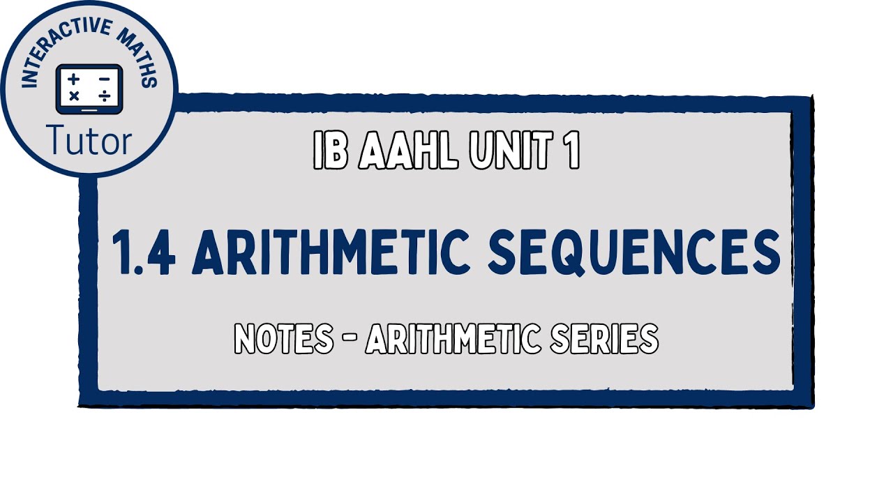IB Maths AAHL Arithmetic Sequences - Notes Arithmetic Series - YouTube