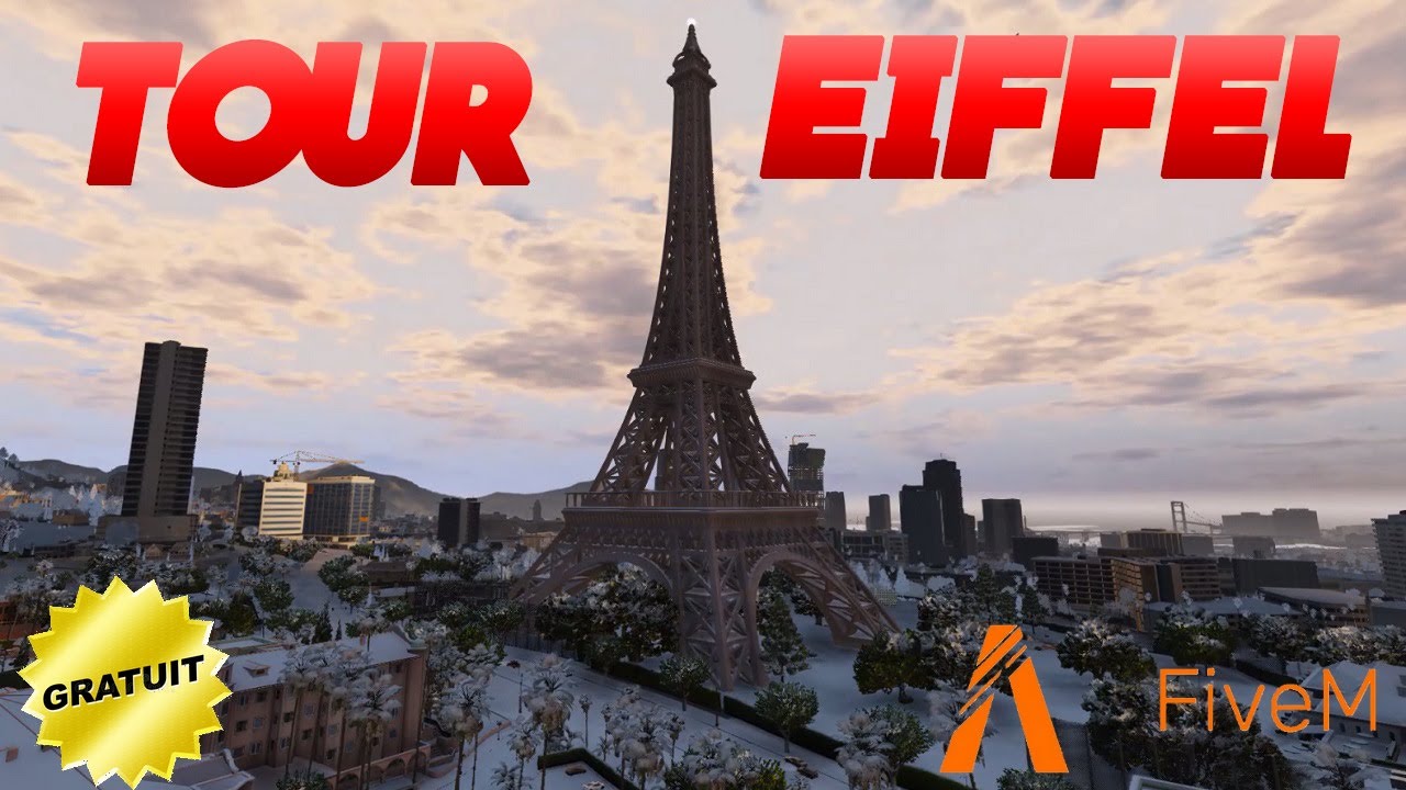 FIVEM │ MAPPING GRATUIT TOUR EIFFEL FIVEM - GTA RP + TUTO - YouTube