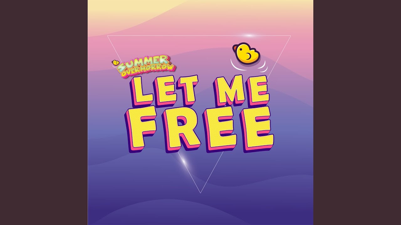 Let Me Free - YouTube