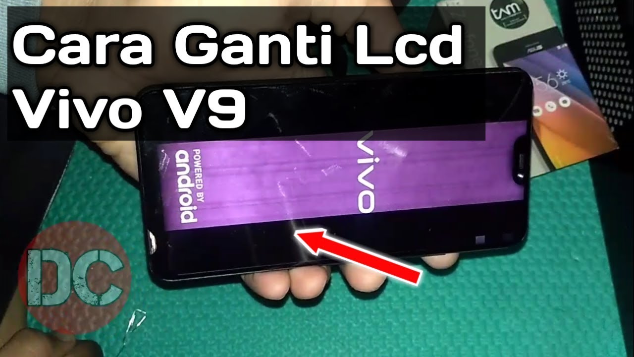 Vivo V9 Lcd Touchscreen Replacement Cara Ganti Lcd Touchscreen Vivo V9 ...