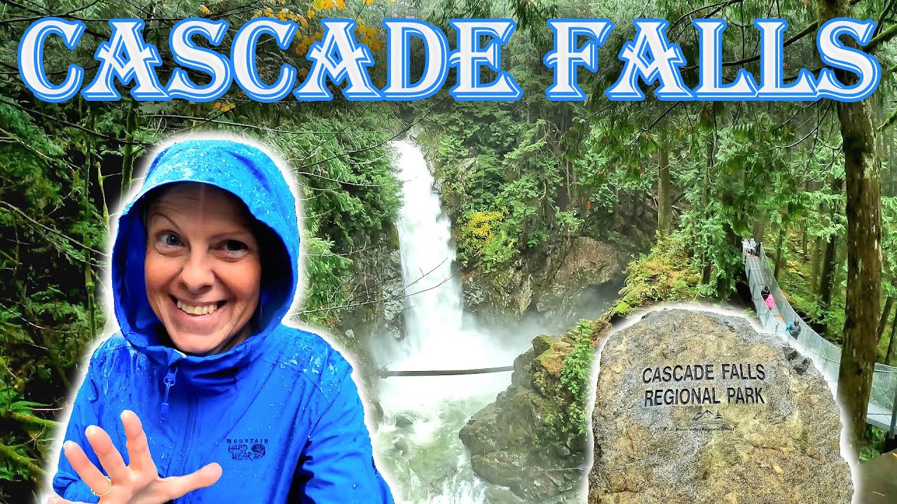 Viewing Cascade Falls After Massive Rain Storm Exploring in Mission BC ...