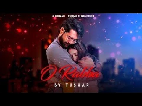 O Rabba | Original Music Video | Akanksha Singh |Daksh Saini |Tushar ...