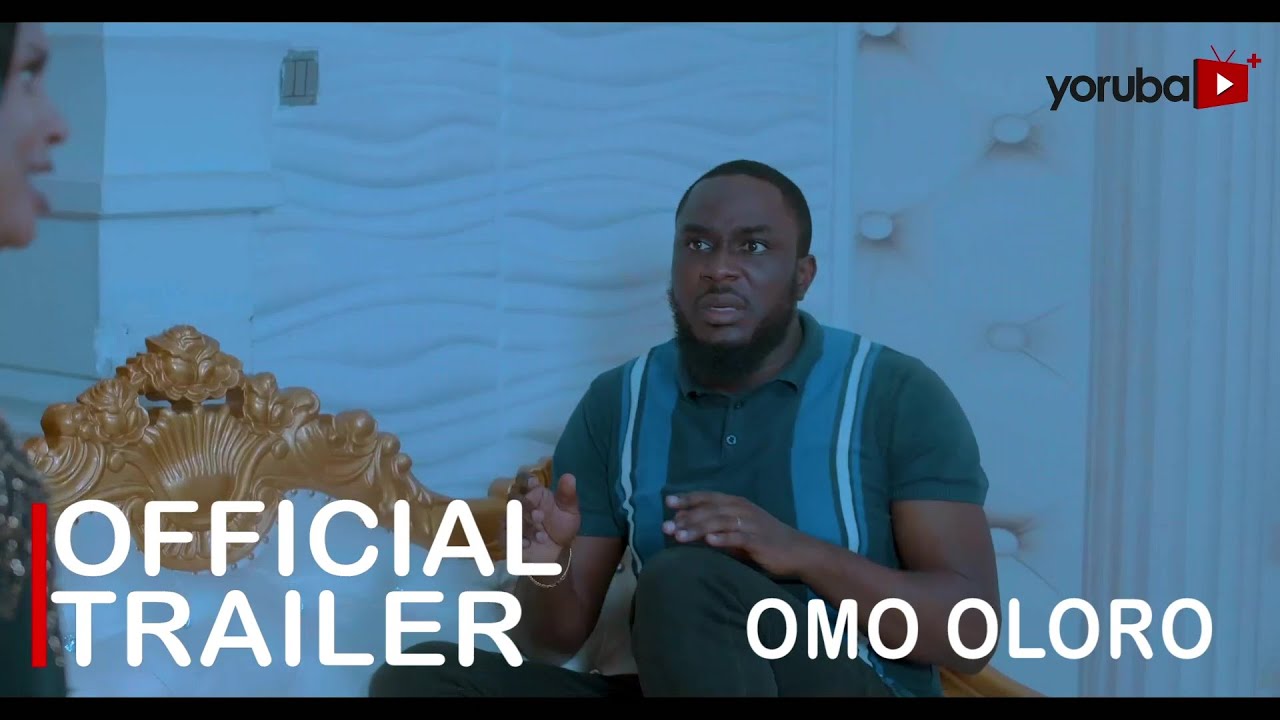 Omo Oloro Yoruba Movie 2022 | Official Trailer | Now Showing On ...