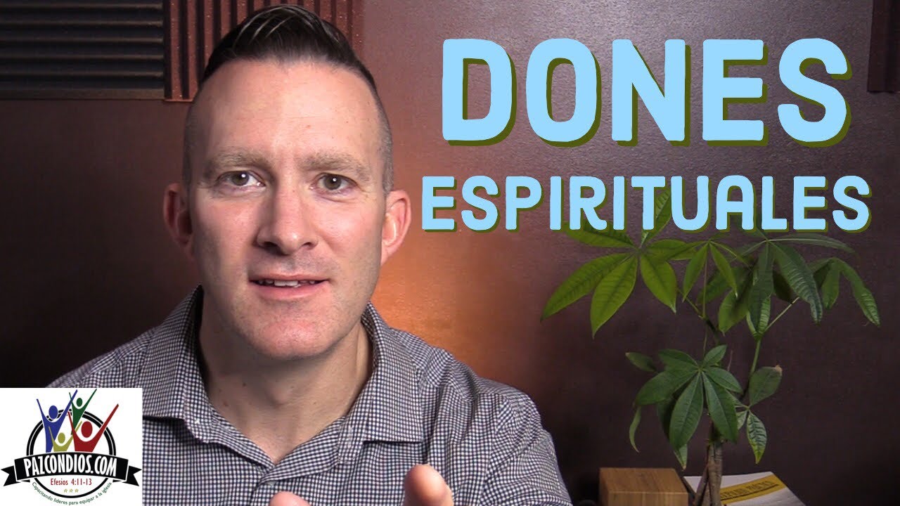 ¿Cómo puedo saber cuáles son los dones que tengo? Y ¿Cómo puedo tener más dones? - YouTube