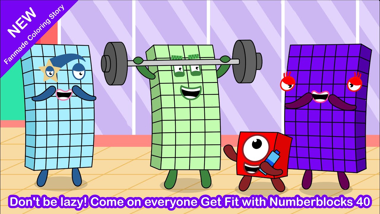 Don't be lazy! Come on everyone Get Fit with Numberblocks 40 ...