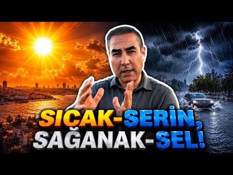 Haftanın Yeni Tahminleri! | Sıcak-Serin, Sağanak-Sel!